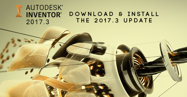 How to Download & Install the Inventor 2017.3 (R3) Update